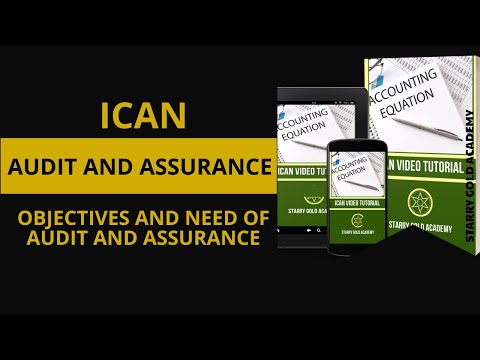 ICAN Video lecture on SKILLS AA - Objectives and Need of Audit and Assurance