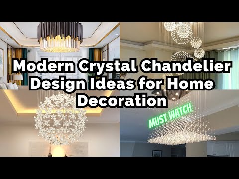 Modern Crystal Chandelier Design Ideas| Beautiful Crystal Chandeliers| DIY Luxury Crystal Chandelier