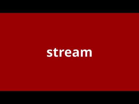 what is the meaning of stream.