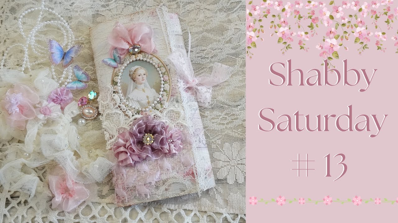 Shabby Saturday #13