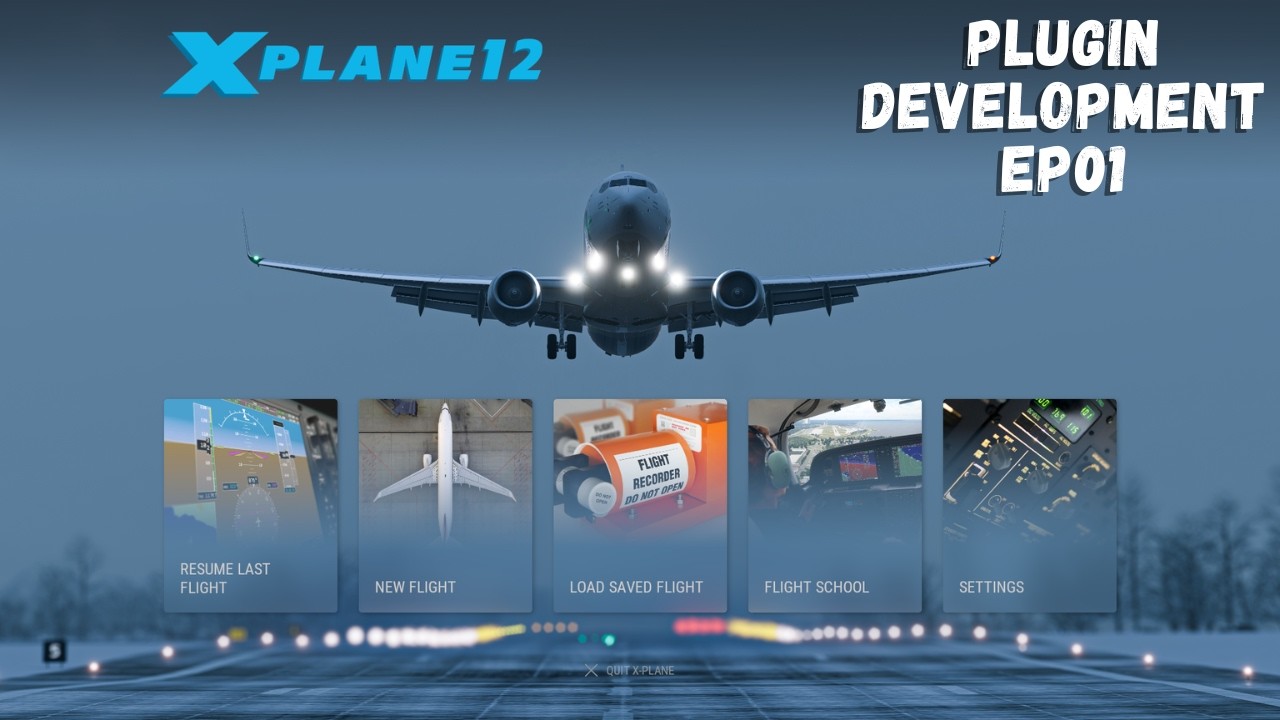 X-Plane Plugins Development Series | Ep01 | XPPython3 Setup & Foundations