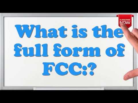 What is the full form of FCC?