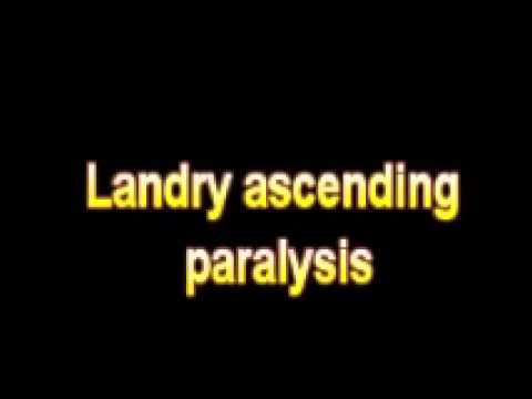 What Is The Definition Of Landry ascending paralysis - Medical Dictionary Free Online Terms