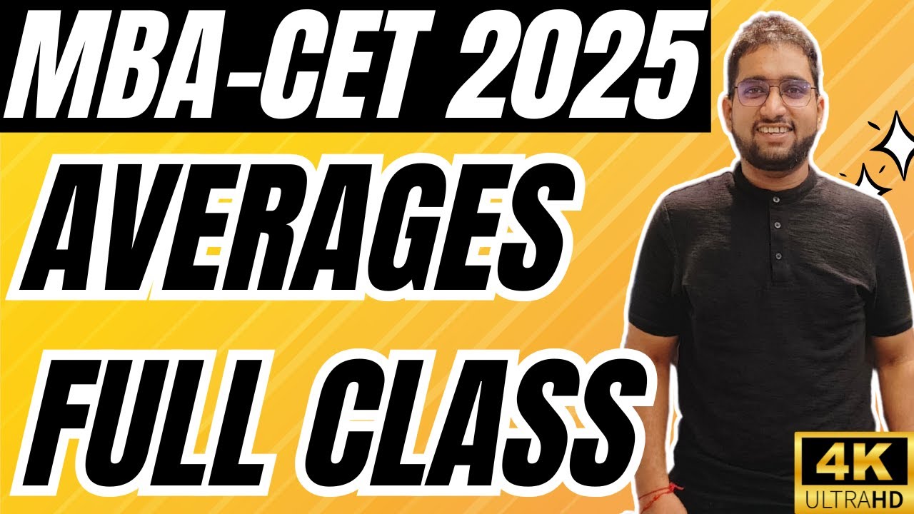 MBA CET 2025 Preparation : Averages Full Class | Basics To CET Level