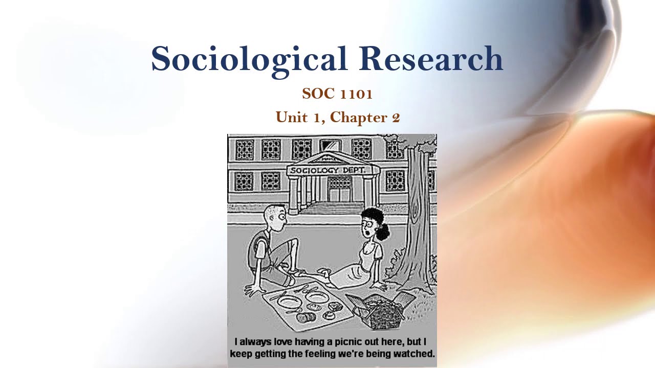 Sociological Research, Chapter Two Lecture