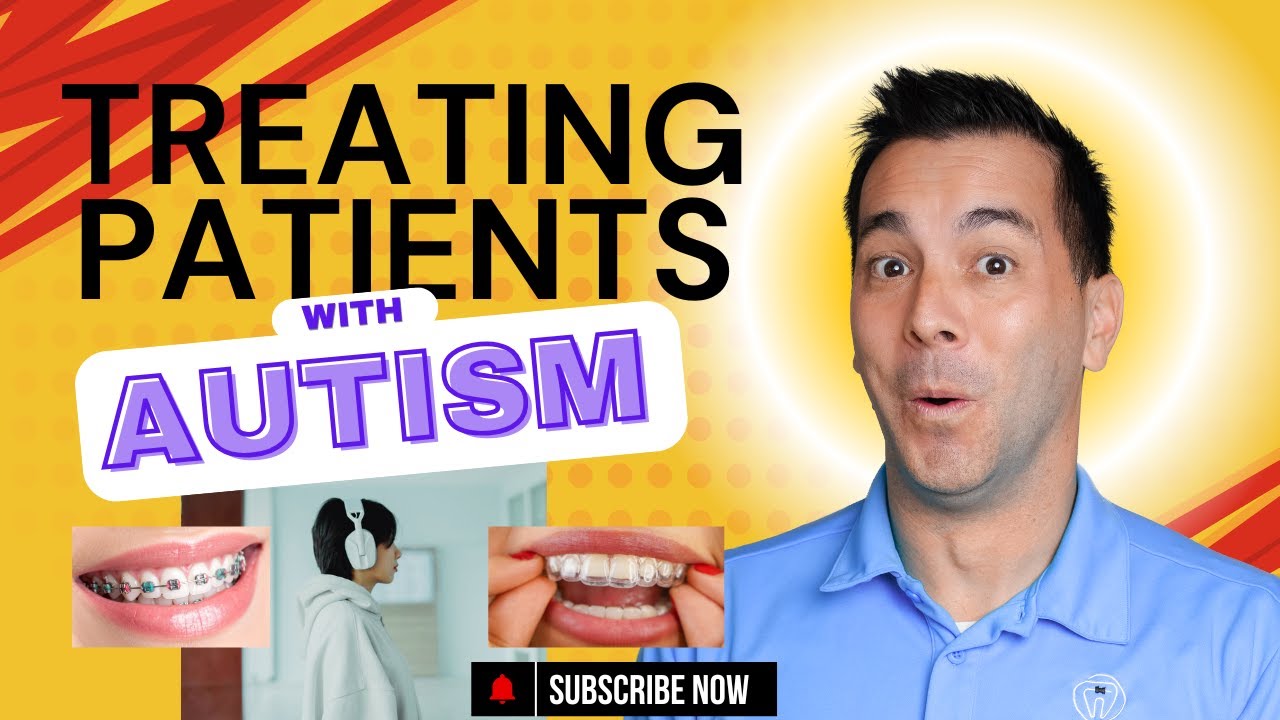 Autism and Orthodontics | Everything You Need to Know
