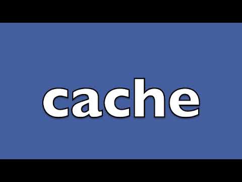 How to pronounce cache