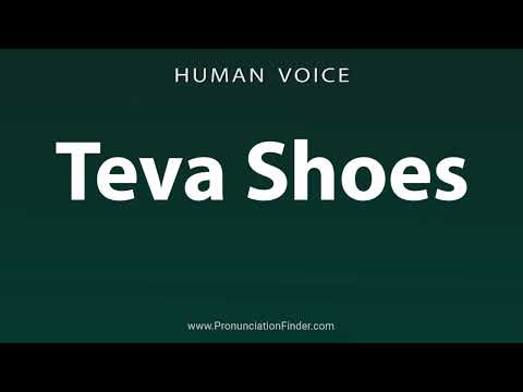 How To Pronounce Teva Shoes