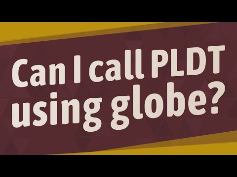 Can I call PLDT using globe?