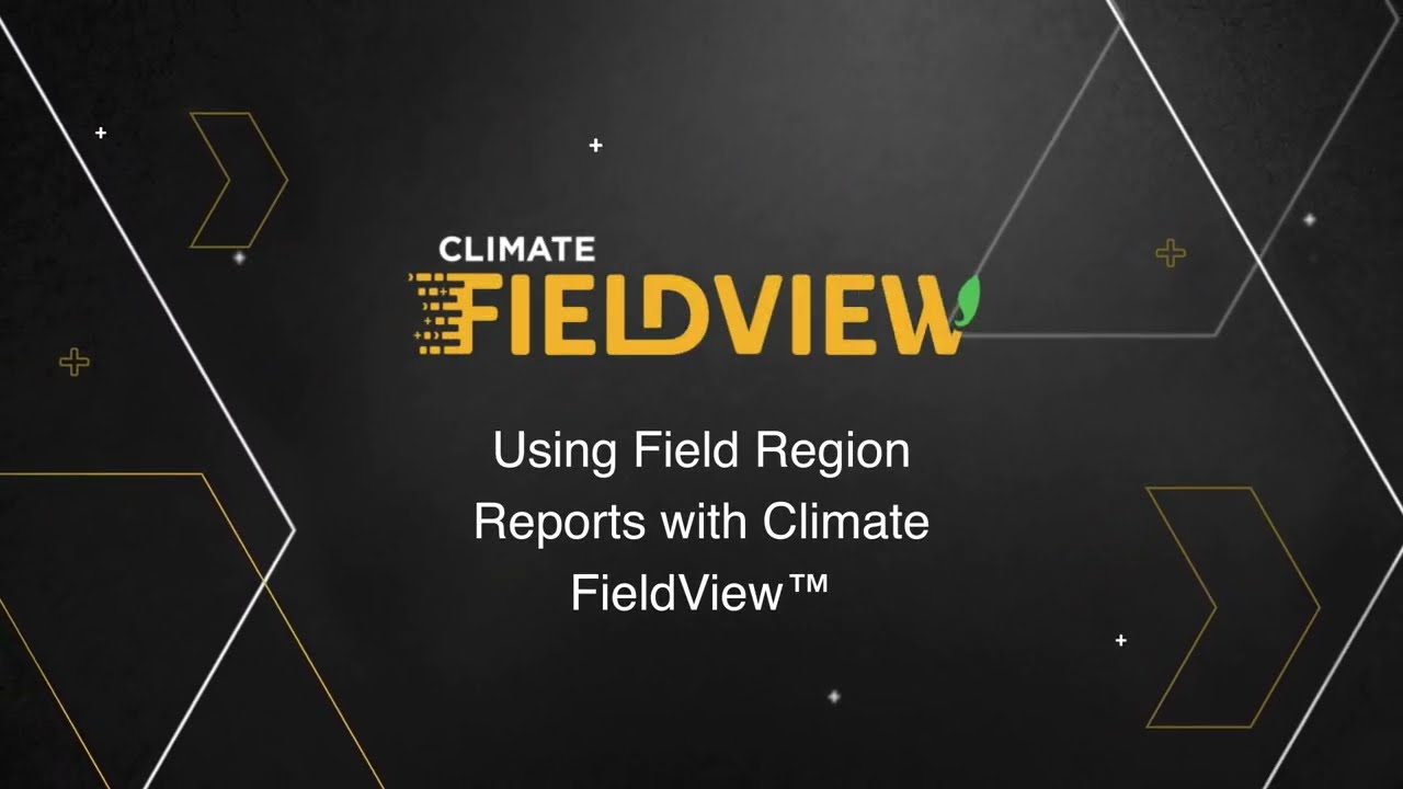 Using Field Region Reports with Climate FieldView™