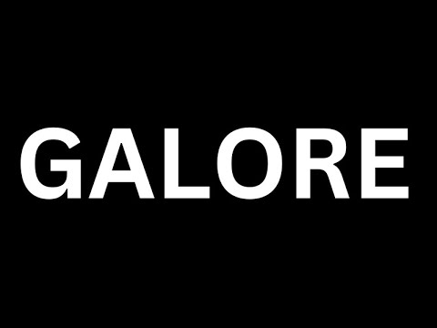 How to Pronounce " Galore'' in English?|How To Say " Galore'' in English Language|