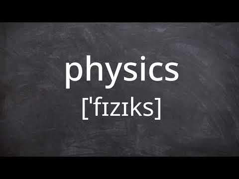 PHYSICS Pronunciation in American English