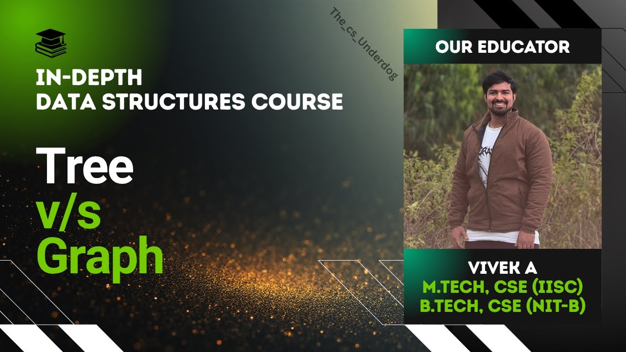 Tree vs Graph | Data Structures Lecture 61 | The cs Underdog