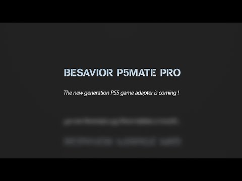 Besavior team's new PS5 game adapter P5MATE PRO is coming soon