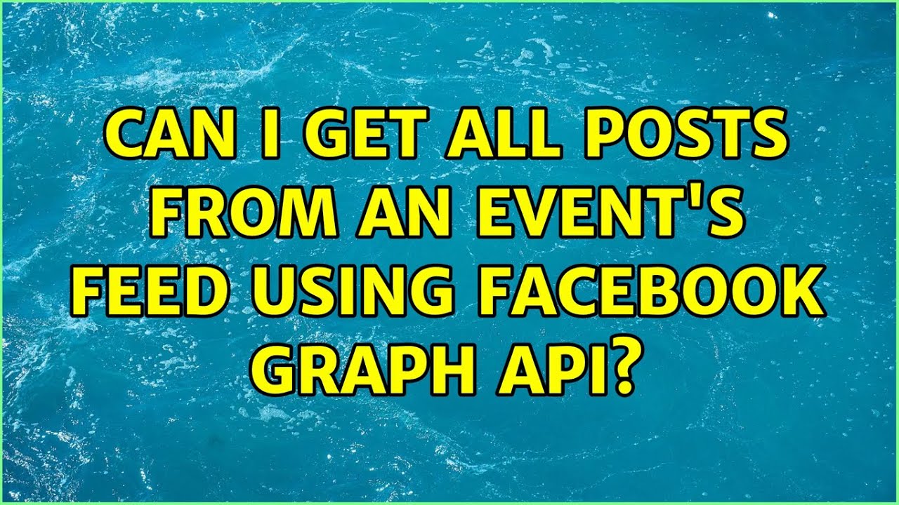 Can i get all posts from an event's feed using Facebook Graph API?