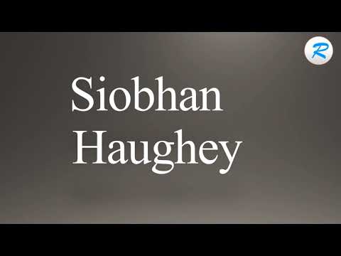 How to pronounce Siobhan Haughey