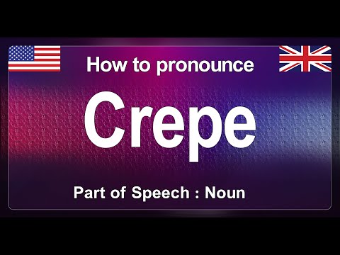 Crepe Pronunciation Correctly, How to Pronounce Crepe in American Accent