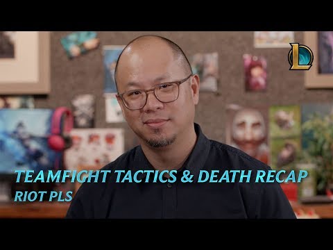 Teamfight Tactics and Death Recap | Riot Pls - League of Legends