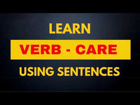 Learn Use Of Verb - Care Using Sentences