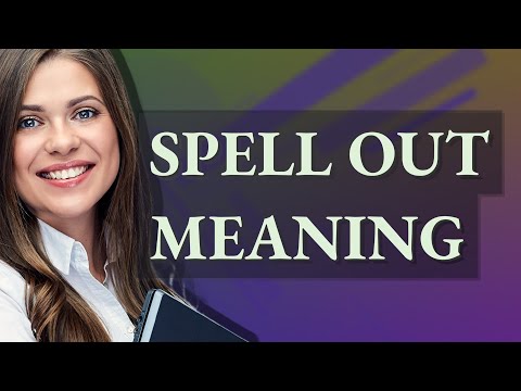 Spell out | meaning of Spell out