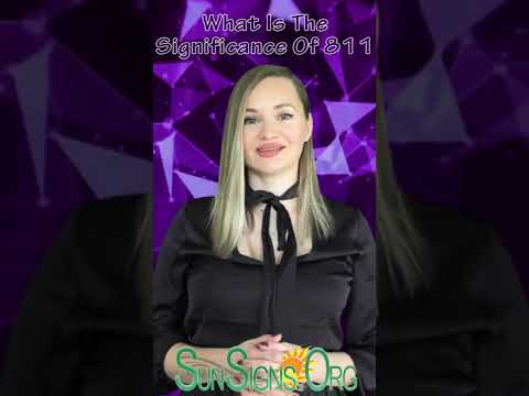 What Is The Significance of 811 | SunSigns.Org | #shorts