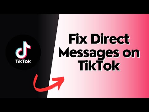 How to Fix Direct Messages on TikTok