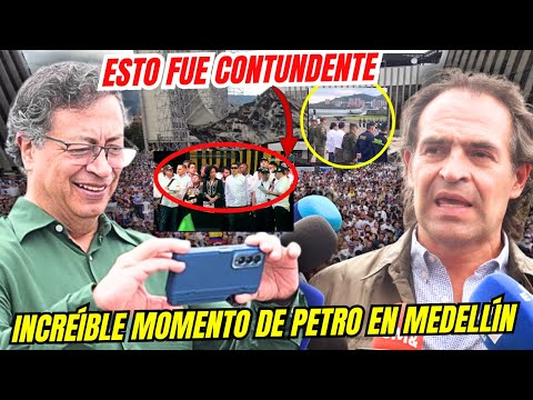 HISTÓRICO MOMENTO de Petro en Medellín ESTO SORPRENDIÓ -Mr. Carvajalino
