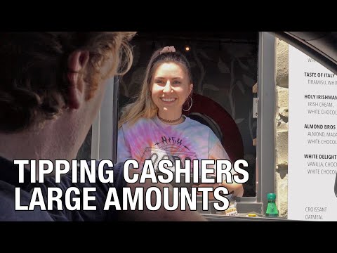 Tipping Cashiers Large Amounts