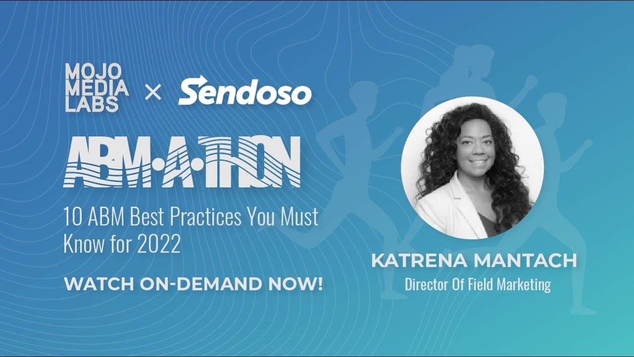 ABM-A-THON: 10 ABM Best Practices You Must Know for 2022