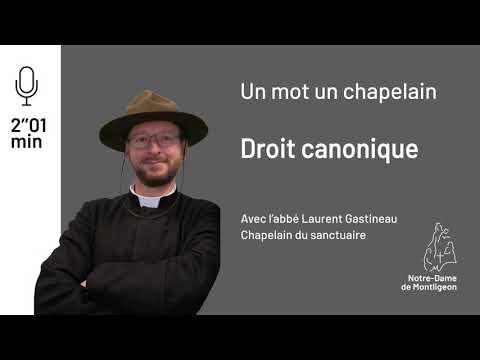 DROIT CANONIQUE : La définition d'un chapelain