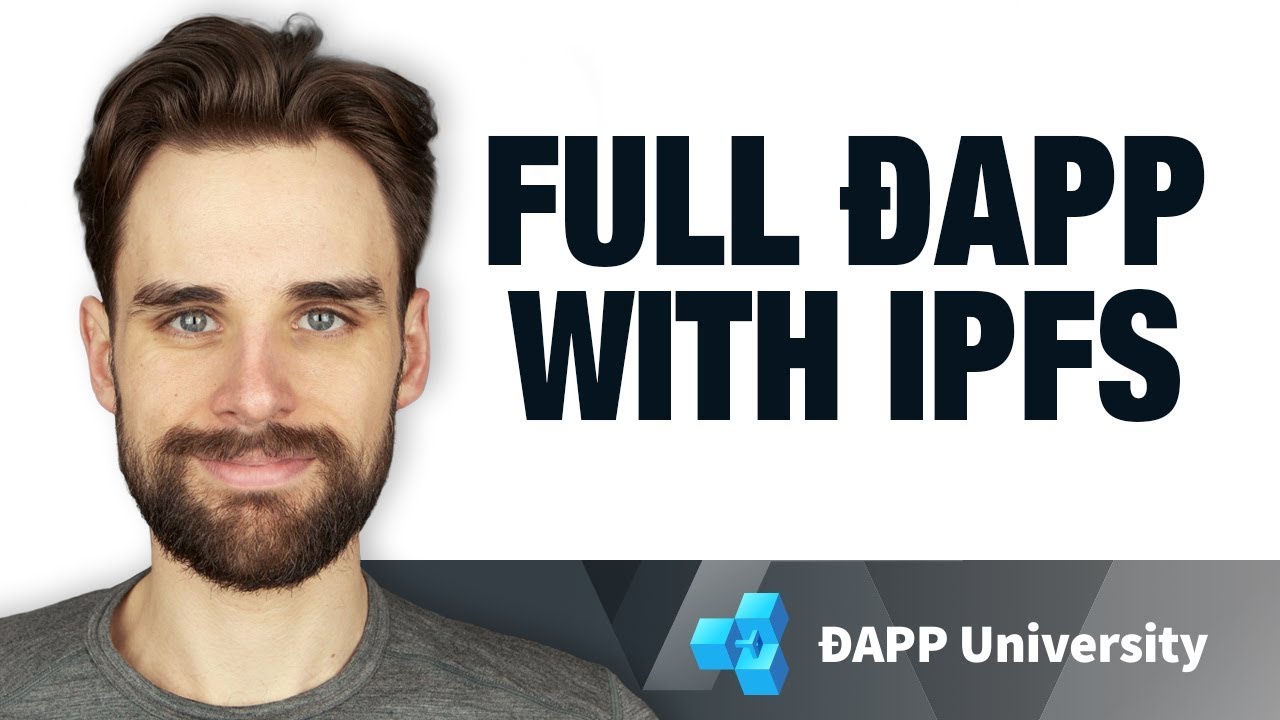 Build a Fully Decentralized Application with IPFS - Ethereum Dapp Programming Tutorial | Dapp ...
