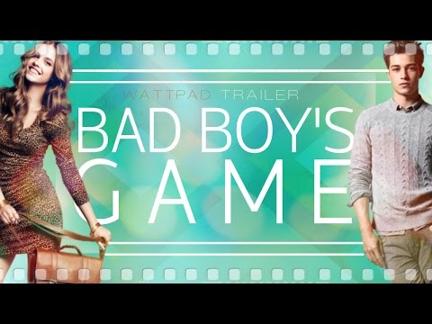 Bad Boy's Game [WATTPAD TRAILER]