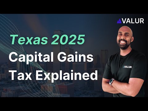 Texas Capital Gains Tax Explained 2025