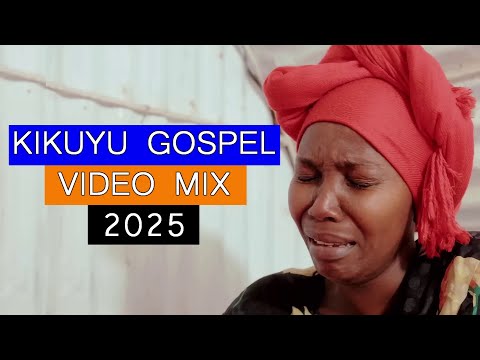 π΅ KIKUYU GOSPEL VIDEO MIX 2025 π₯π₯ - Dj DIVINE Ft Maggie N, Shiru wa Gp, Sammy k, Phylis Mbuthia