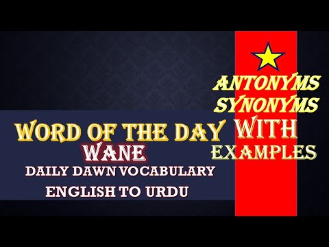 WORD OF THE DAY WANE WITH URDU MEANING ختمSERIES DAILY DAWN VOCABULARY ANTONYMS AND SYNONYMS