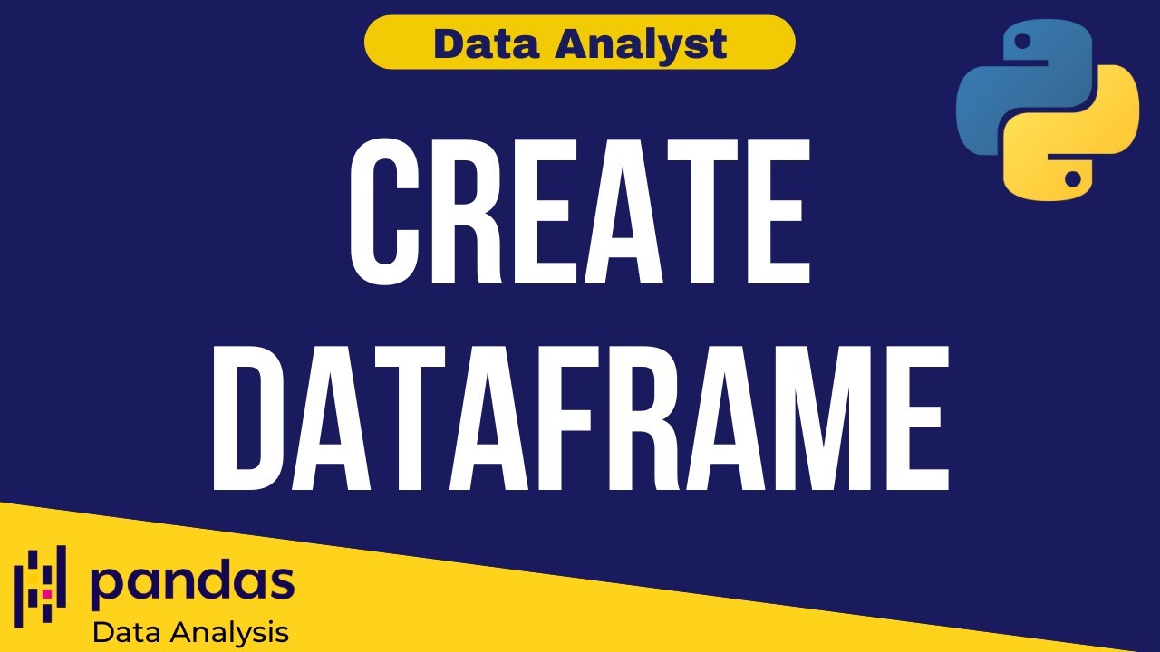 Python Data Analysis Tutorial 02: Create DataFrame | Data Analyst