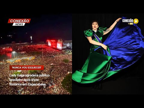 Vídeo: Lady Gaga agradece público brasileiro após show histórico em ...