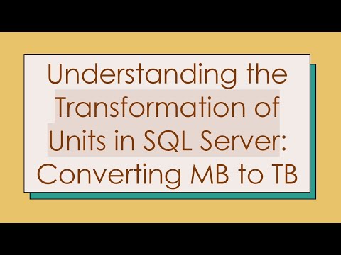 Understanding the Transformation of Units in SQL Server: Converting MB to TB