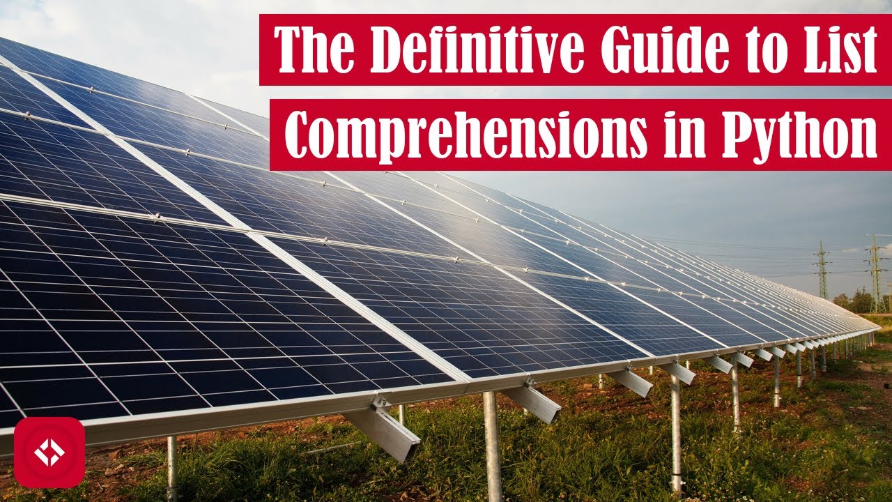 The Definitive Guide to List Comprehensions in Python