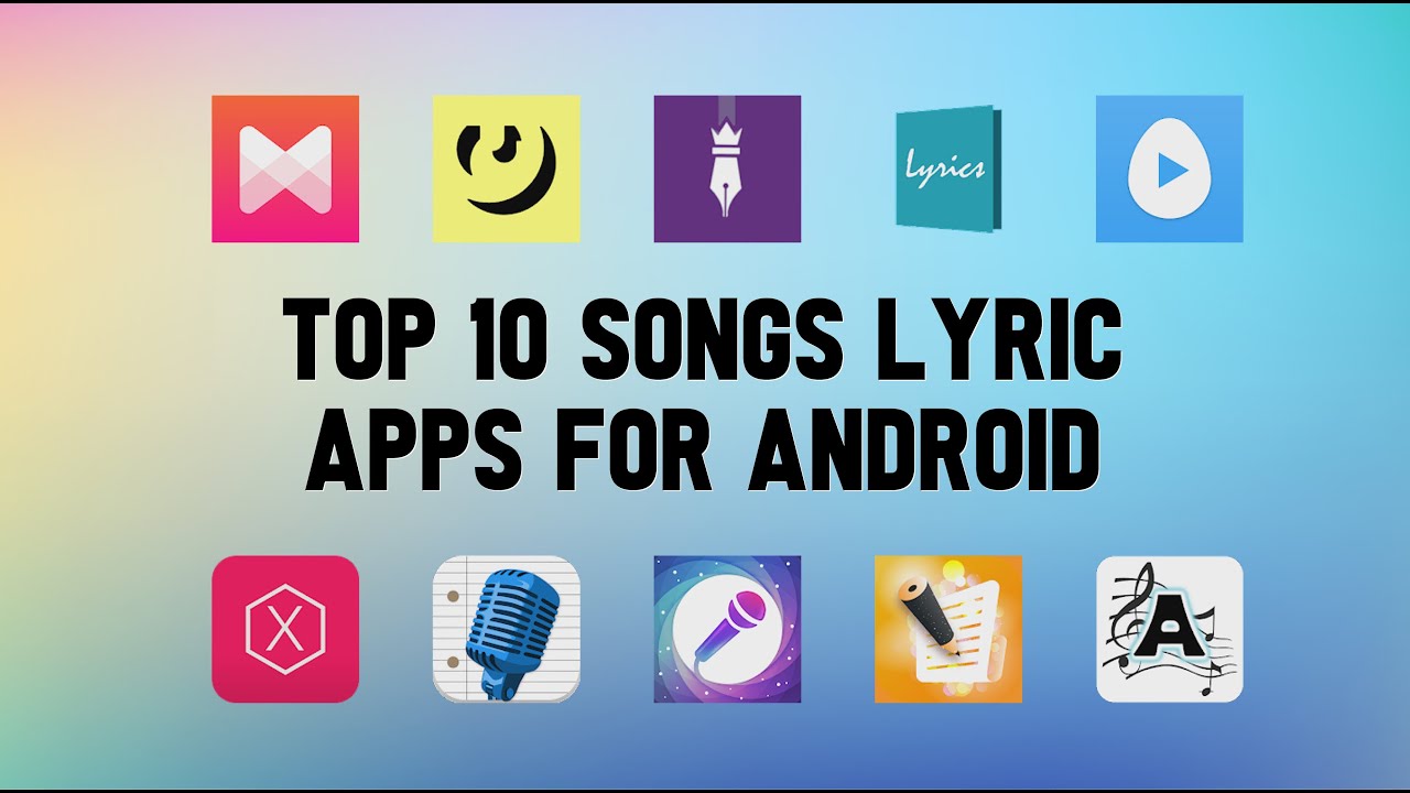 Top 10 Best Songs Lyric Apps For Android