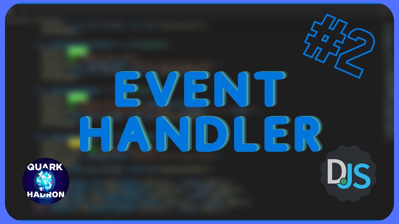 [Discord.js Series] #2 - Events Handler
