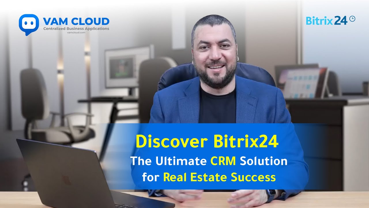 Bitrix24 for Real Estate: The Ultimate Crm & Automation Guide | VAM Cloud