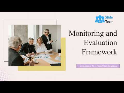 Monitoring And Evaluation Framework Powerpoint Ppt Template Bundles