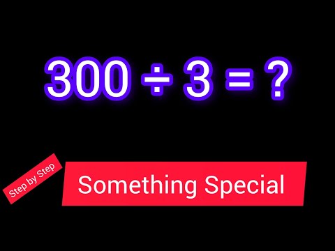 300 Divided by 3 ||300 ÷ 3||How do you divide 300 by 3 step by step?||Long Division||300/3