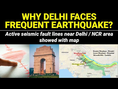Why Delhi Faces Frequent Earthquakes & Tremors | Map of major fault lines near Delhi NCR Area