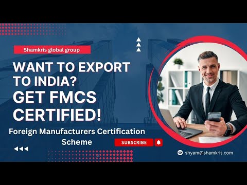 Foreign Manufacturers Certification Scheme FMCS