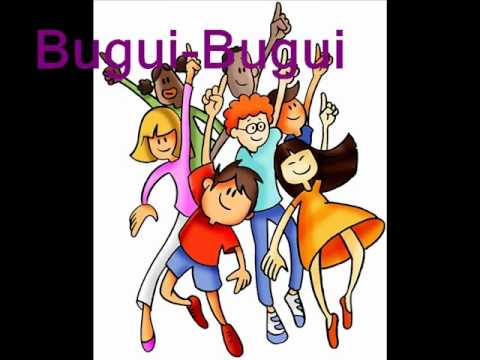 Bugui - Bugui, Bugui | Vídeo Musical, Letra de la Canción y Karaoke