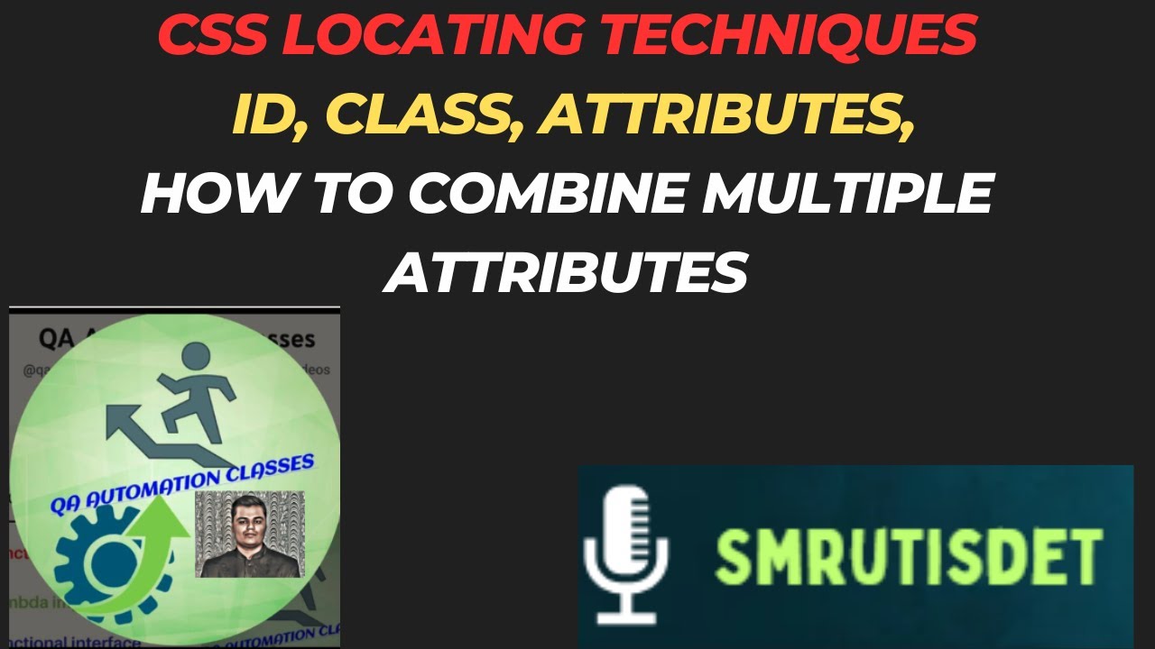 16.CSS locating techniques through id, class, attributes, Combine multiple attributes