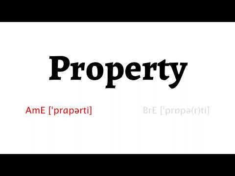 How to Pronounce property in American English and British English