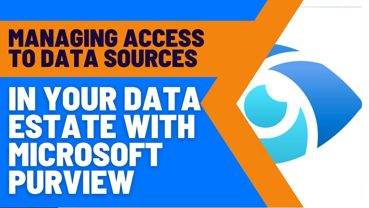 Managing access to data sources in your data estate with Microsoft Purview